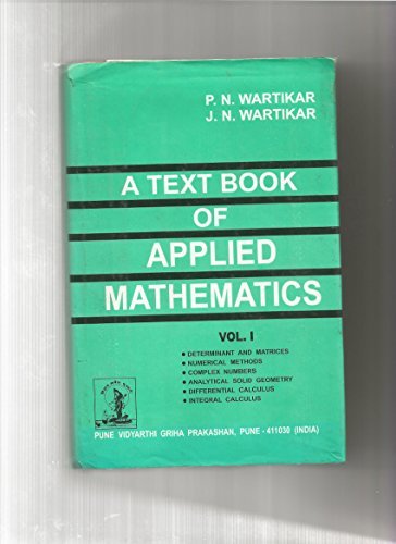 A textbook of ApplIed Mathematics by P.N Wartikar | Goodreads