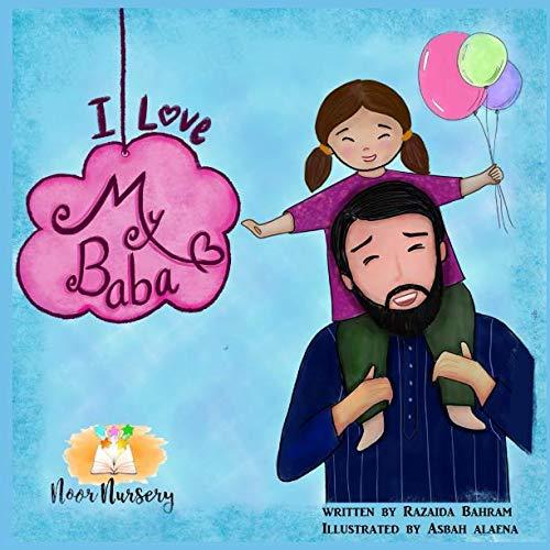 I Love My Baba by Razaida Bahram | Goodreads