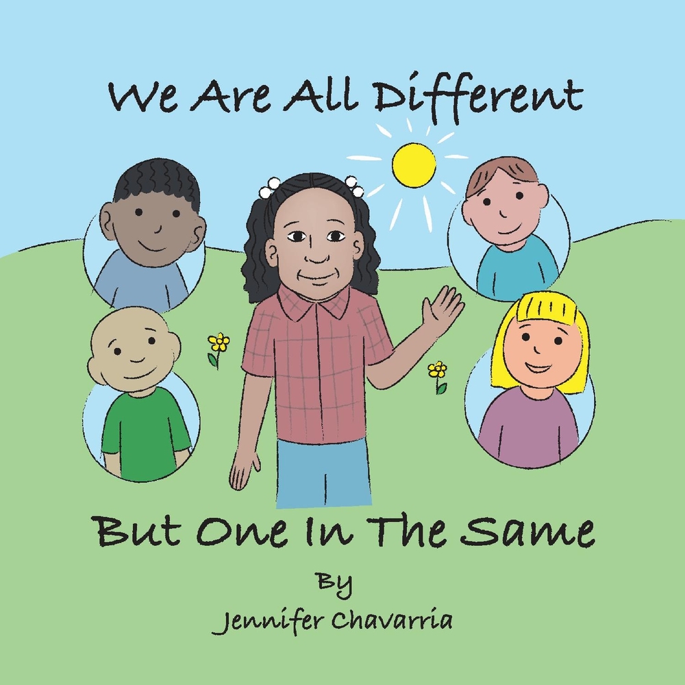 We Are All Different But One In The Same 1 By Jennifer Chavarria we-are-all-different-but-one-in-the-same-1-by-jennifer-chavarria