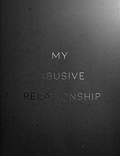 My Abusive Relationship by Karin Cooper | Goodreads