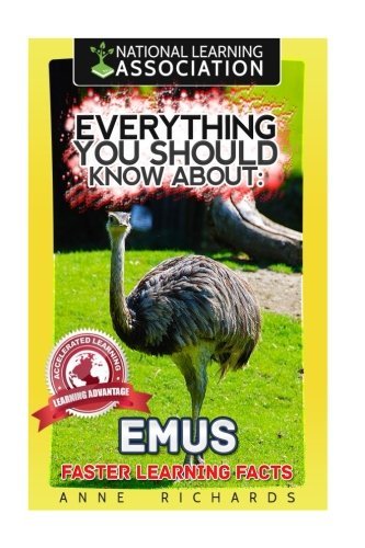 Everything You Should Know About: EMUS Faster Learning Facts by Anne ...