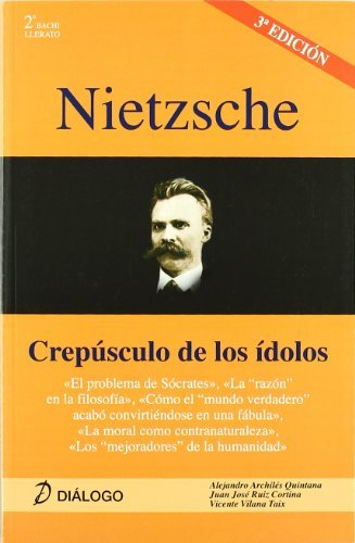 Nietzsche. Crepúsculo de los ídolos by Alejandro Archilés Quintana ...
