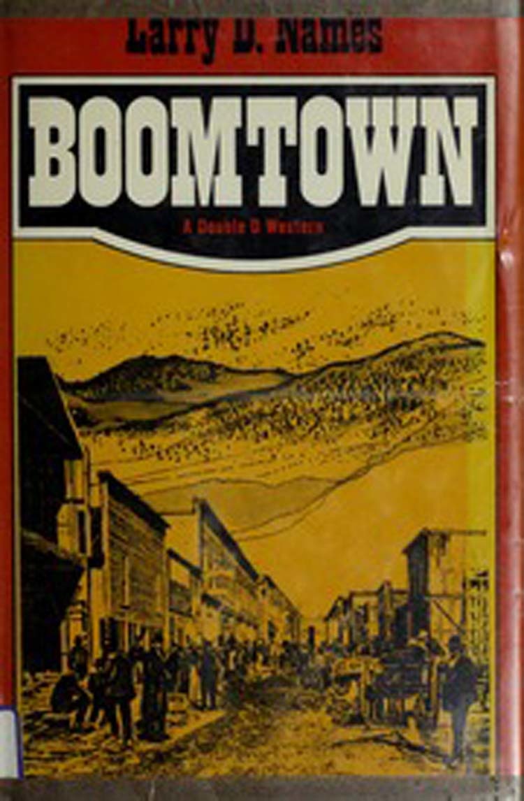 Boomtown by Larry D. Names | Goodreads