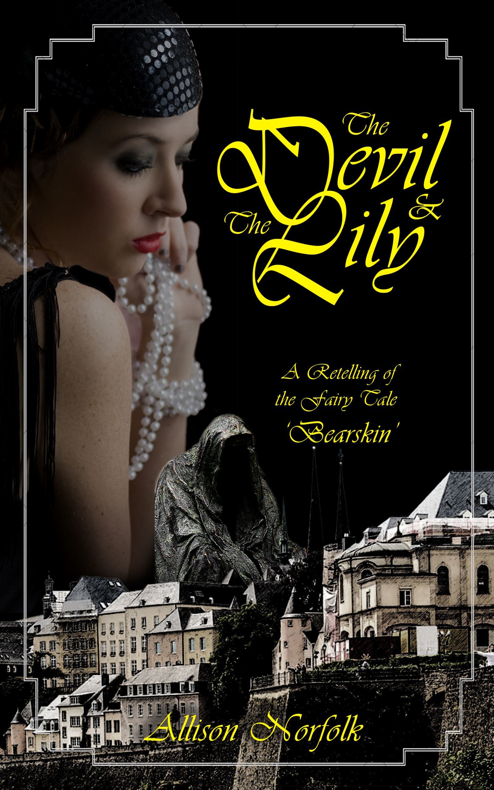 The Devil & the Lily: A Retelling of the Fairy Tale 'Bearskin' by ...