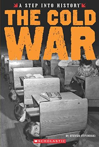 A Step Into History: The Cold War by Steven Otfinoski | Goodreads