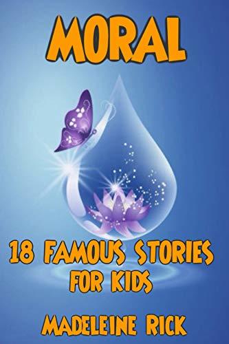 MORAL STORIES BOOK: 18 FAMOUS STORIES WITH MORAL FOR KIDS....... by ...
