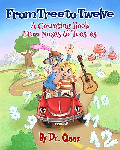 From Tree to Twelve: A Counting Book from Noses to Toes-es. by Dr. Qooz ...