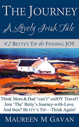 The Journey: A Lovely Irish Tale by Maureen M. Gavan | Goodreads