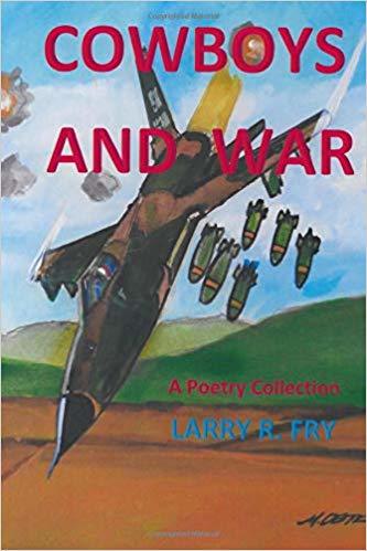 Cowboys And War by Larry R. Fry | Goodreads