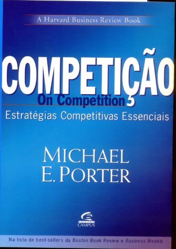 Competição by Michael E. Porter | Goodreads
