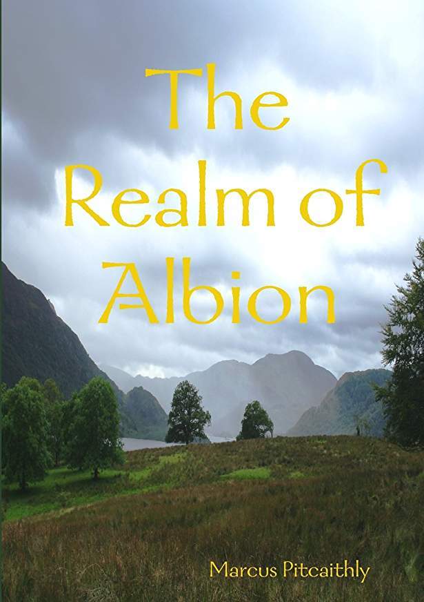 The Realm of Albion by Marcus Pitcaithly | Goodreads