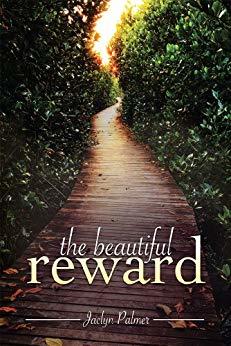 The Beautiful Reward by Jaclyn Palmer | Goodreads