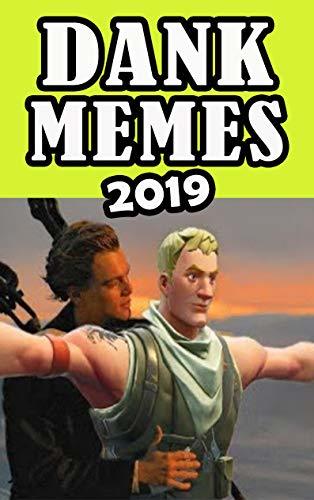 Memes: Dank Memes 2019 : Hilarious and Funniest Memes by Joe Billy ...