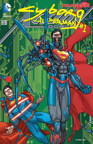 Action Comics (2011-2016) #23.1: Featuring Cyborg Superman by Michael ...