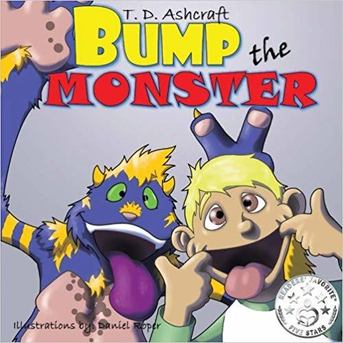 Bump the Monster (Bump the Monster, #1) by T.D. Ashcraft | Goodreads
