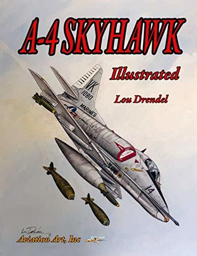 A-4 Skyhawk Illustrated by Lou Drendel | Goodreads