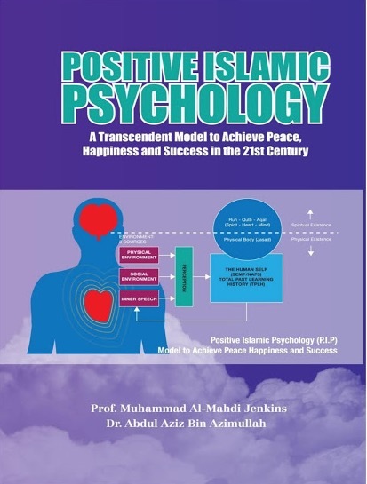 Positive Islamic Psychology: A Transcendent Model to Achieve Peace ...