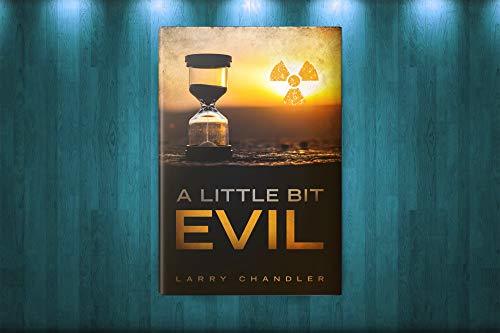 A Little Bit Evil by Larry Chandler | Goodreads