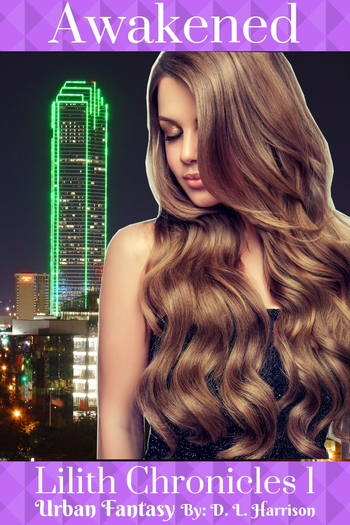 Awakened (The Lilith Chronicles, #1) by D.L. Harrison | Goodreads