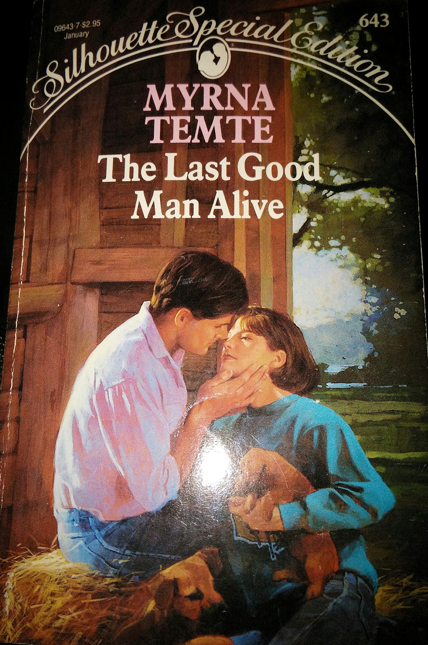 Last Good Man Alive (Silhouette Special Edition) by Myrna Temte | Goodreads