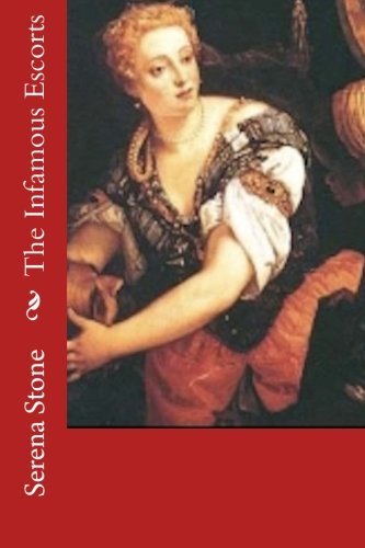 The Infamous Escorts by Serena Stone | Goodreads