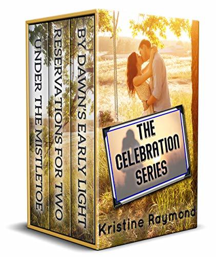 The Celebration Series Boxed Set by Kristine Raymond | Goodreads