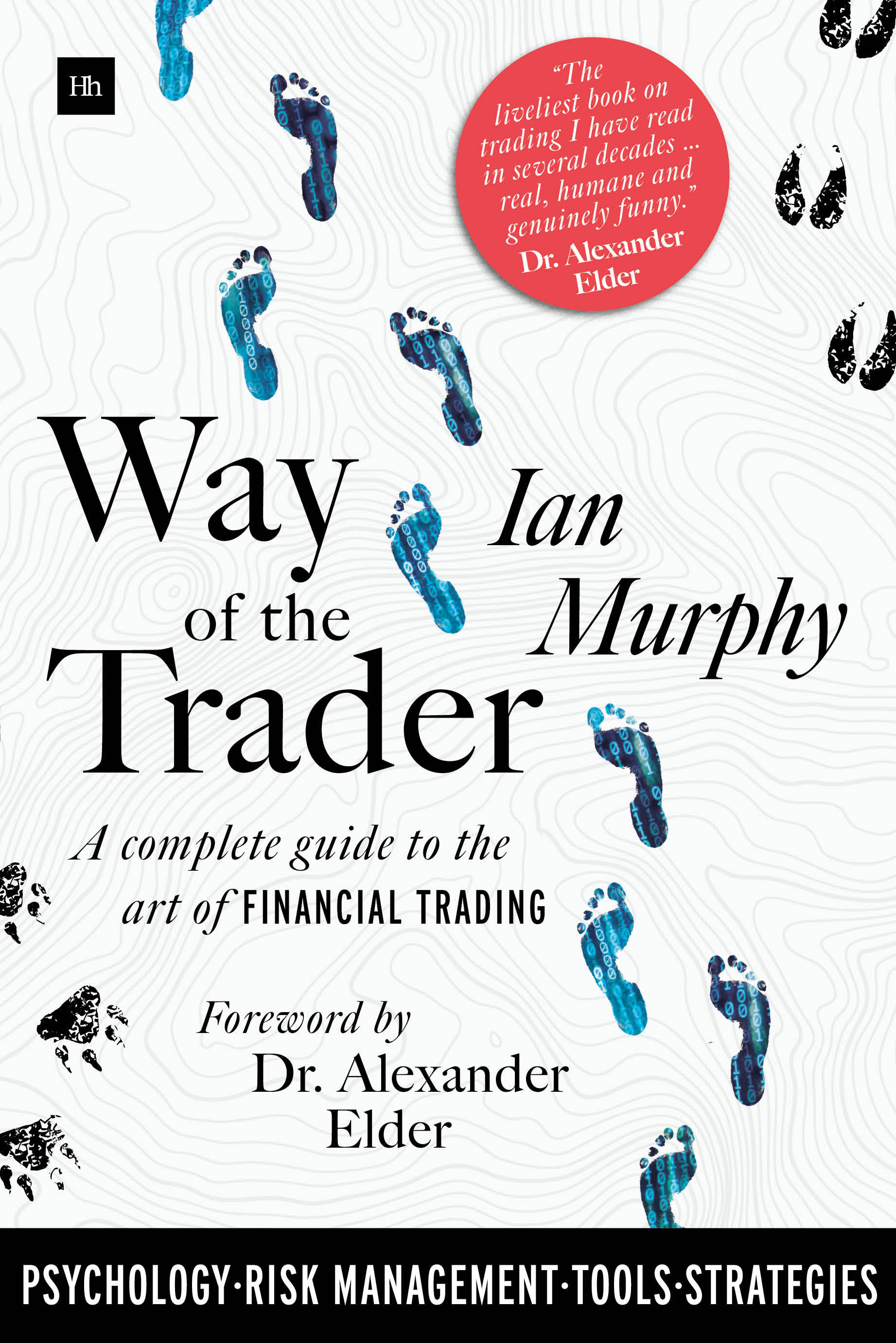 Way of the Trader: A complete guide to the art of financial trading by ...