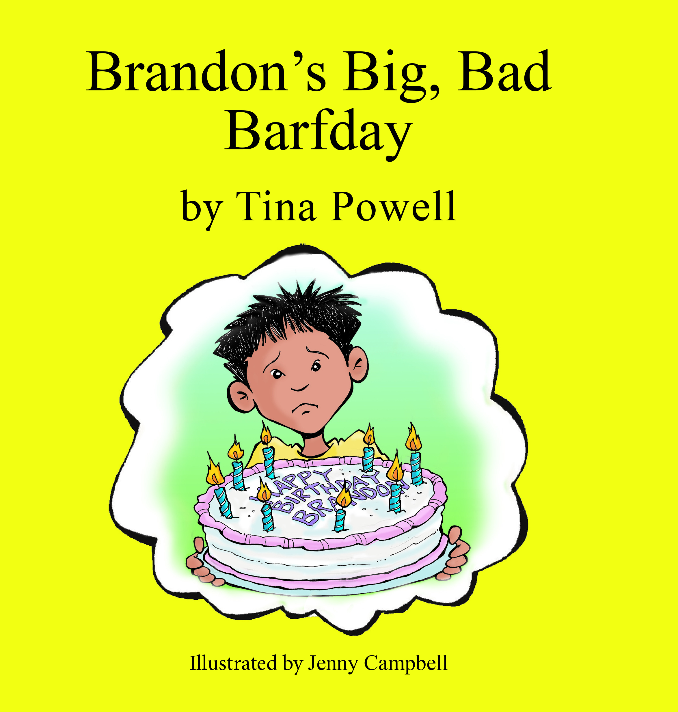 Brandon's Big, Bad Barfday by Tina Powell | Goodreads