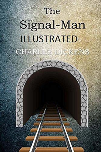 The Signal-Man Illustrated by Charles Dickens | Goodreads