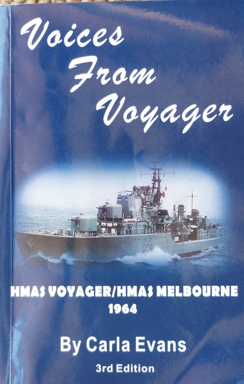 Voices from Voyager: HMAS Voyager/HMAS Melbourne 1964 by Carla Evans ...