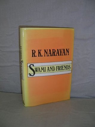 Swami and friends (Oxford illustrated classics) by R.K. Narayan | Goodreads