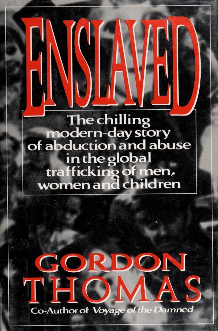 Enslaved: The Chilling Modern-Day Story of Abduction and Abuse in the ...