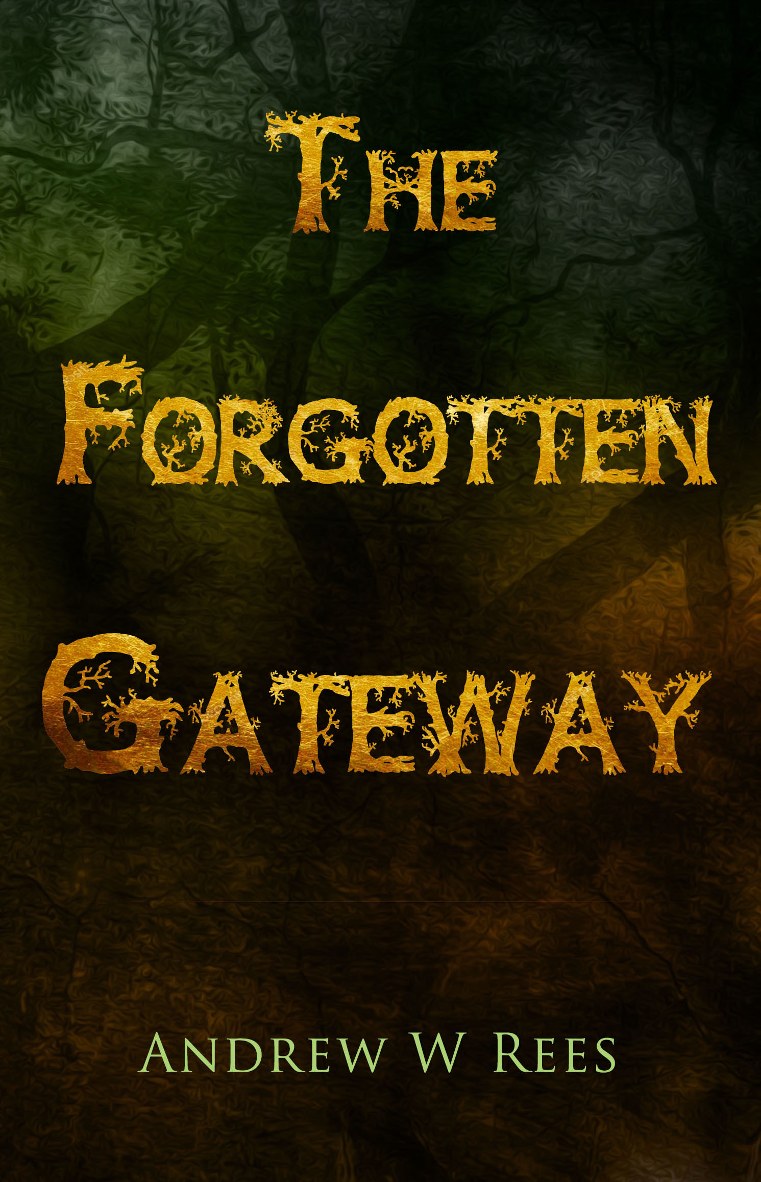 The Forgotten Gateway by Andrew W. Rees | Goodreads
