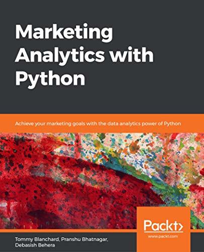 Data Science for Marketing Analytics by Tommy Blanchard | Goodreads