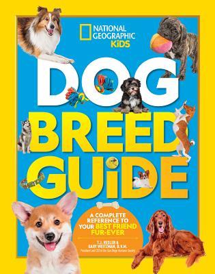 Dog Breed Guide: A Complete Reference to Your Best Friend Fur-ever by T ...