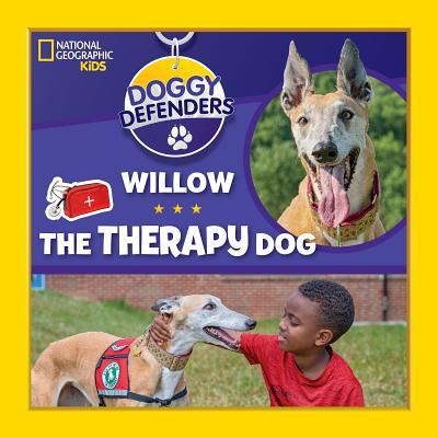Doggy Defenders: Willow the Therapy Dog by Lisa M. Gerry | Goodreads
