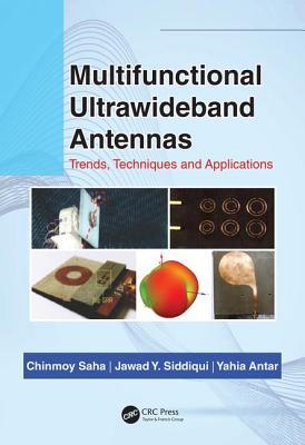 Multifunctional Ultrawideband Antennas: Trends, Techniques and ...