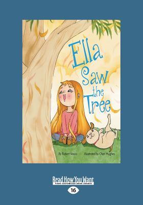Ella Saw the Tree by Robert Vescio | Goodreads