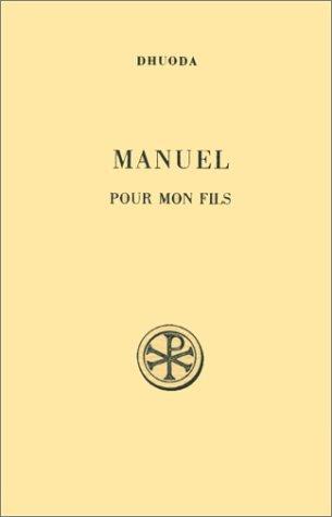Manuel pour mon fils by Dhuoda | Goodreads
