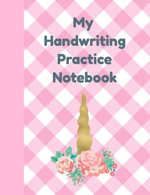 My Handwriting Practice Notebook: Unicorn Daily Practice Paper: ABC ...