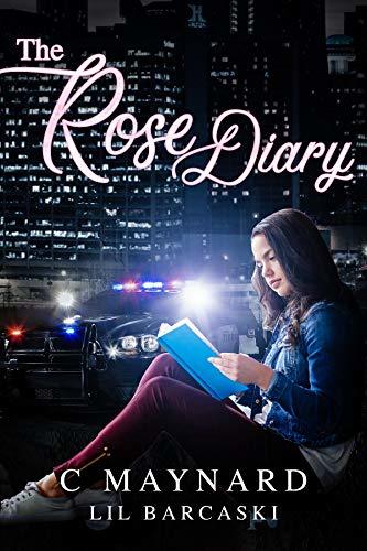 The Rose Diary by Curtis Maynard | Goodreads
