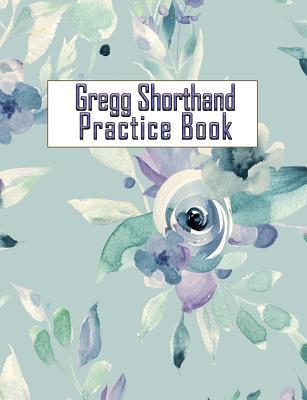 Gregg Shorthand Practice Book: 150 Blank Ruled Pages for Gregg ...