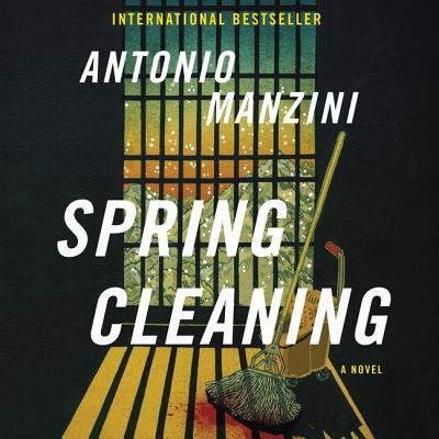 Spring Cleaning: A Novel (The Rocco Schiavone Mysteries) by Antonio ...