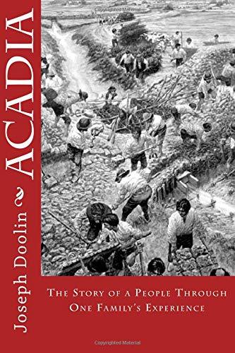 Acadia:: The Story of a People Through the Daigle Family's Experience ...
