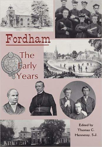 Fordham: The Early Years by Thomas Hennessy | Goodreads