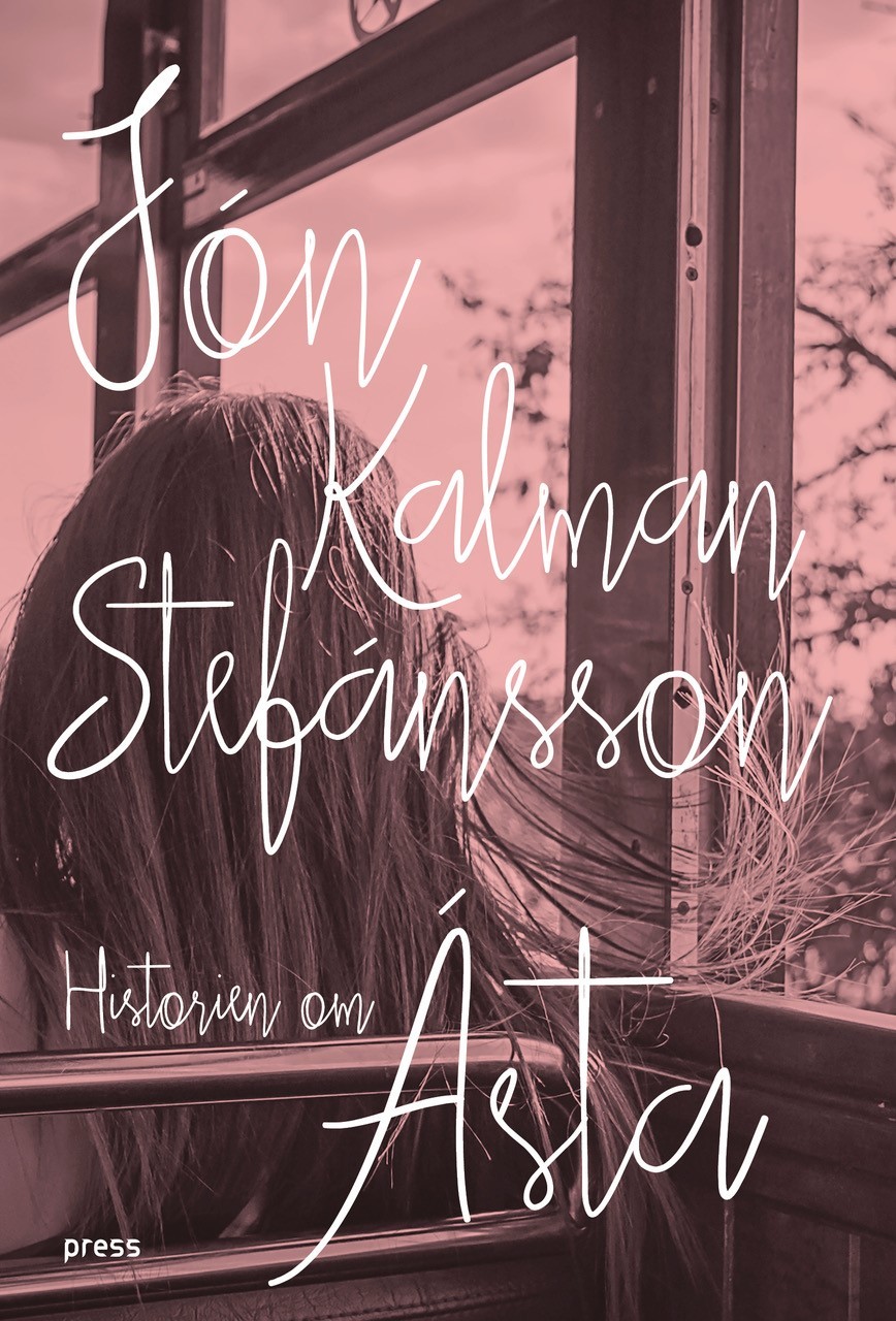 Historien om Ásta by Jón Kalman Stefánsson | Goodreads