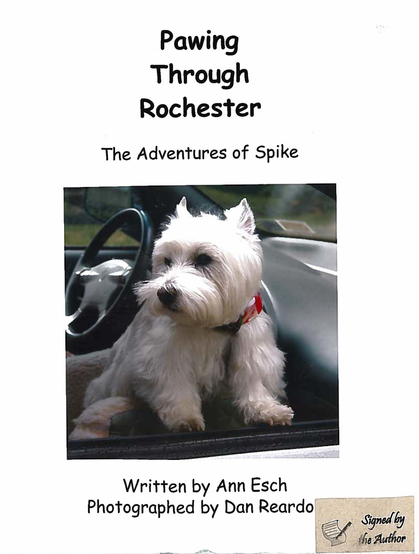Pawing Through Rochester: The Adventures of Spike by Ann Esch | Goodreads