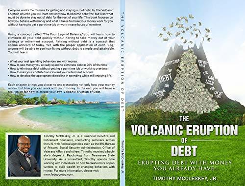 The Volcanic Eruption of Debt: Eliminating Debt with Existing Money by ...