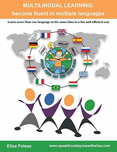 How to become fluent in multiple languages: learn more than one ...
