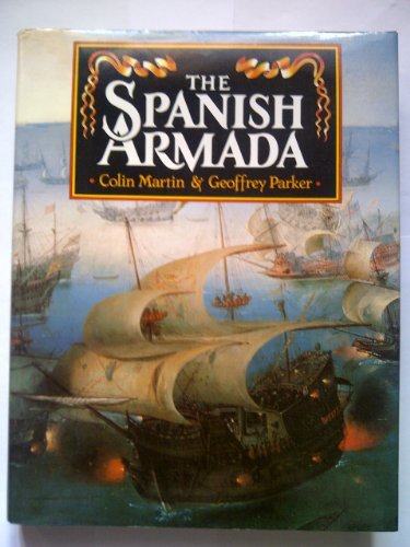 The Spanish Armada by Colin Martin | Goodreads